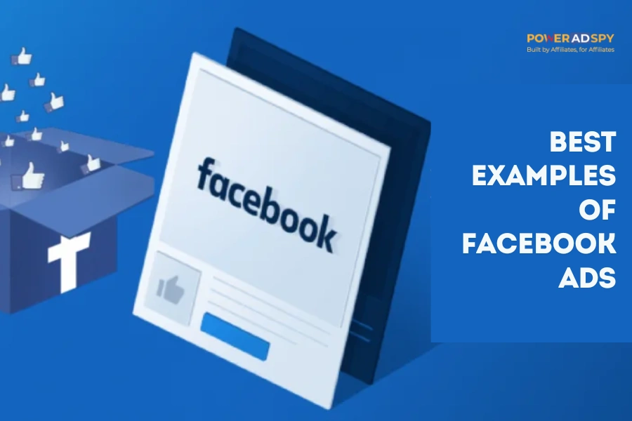 Best Examples of Facebook Ads for a Better Product Promotion?