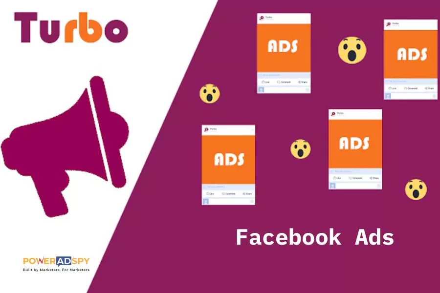Experts Choice for Facebook Ads - Turbo Ad Finder 2021 - PowerAdSpy