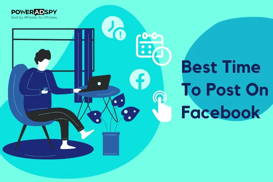 Best Time to Post on Facebook: Discover with These 7 Proven Tips