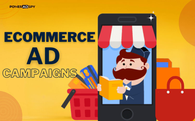 10+ Ecommerce Ads Example To Create Better Ad Campaigns