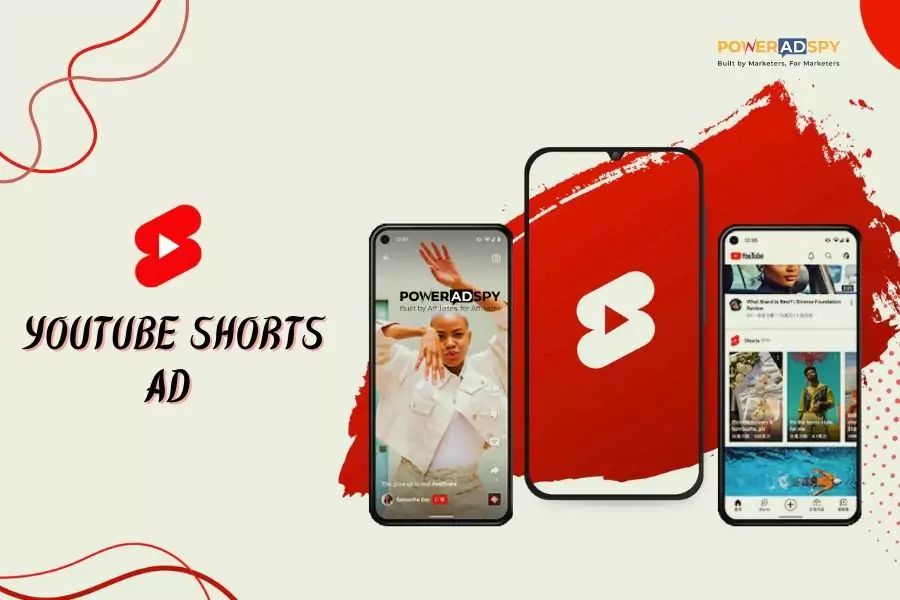 The Ultimate Guide To Youtube Shorts Ad For Success- PowerAdSpy