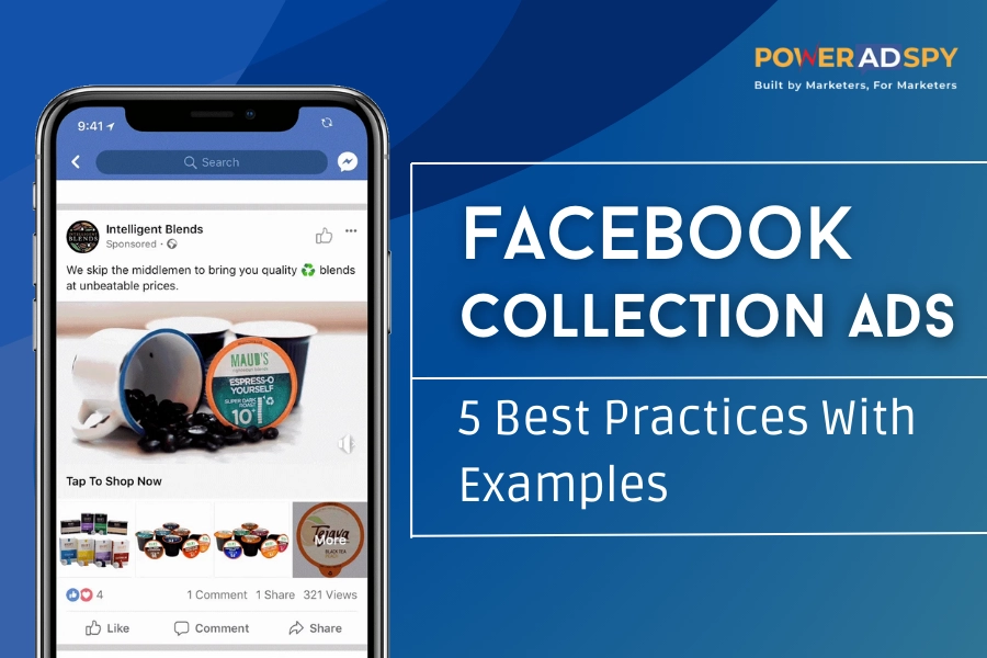 5 Best Practices For Facebook Collection Ads With Examples - PowerAdSpy