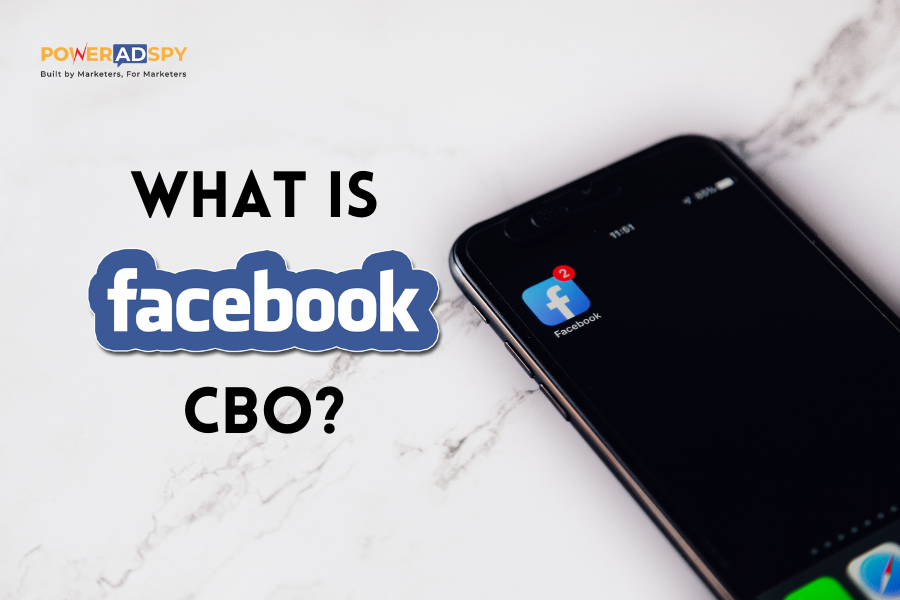 What Is Facebook CBO? Budget Optimization Done The Right Way