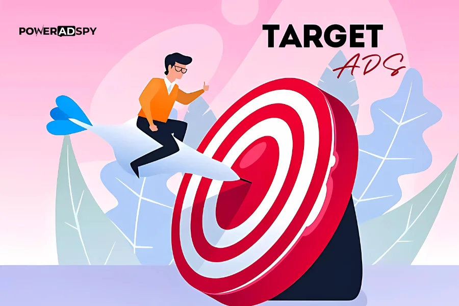 What Are Target Ads? A Complete Guide For Businesses