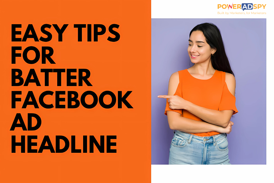 The Ultimate Guide To Creating Facebook Ad Headlines That Work