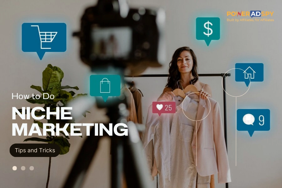 How To Do Niche Marketing Right: Tips And Tricks