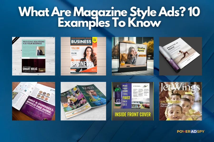 What Are Magazine Style Ads? 10 Examples To Know