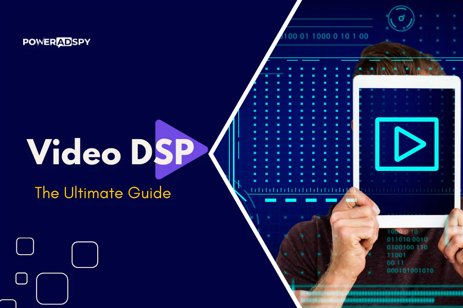 Video DSP: The Ultimate Guide To DSP For Video Advertising