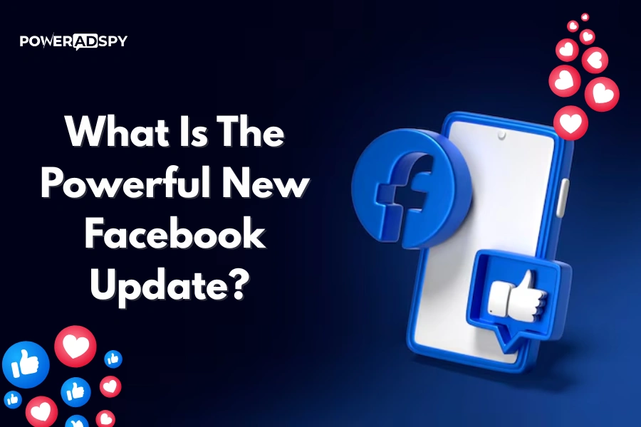 What Is The Powerful New Facebook Update Of 2025?